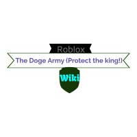 The Doge Army (Protect the king!) Wiki | Fandom