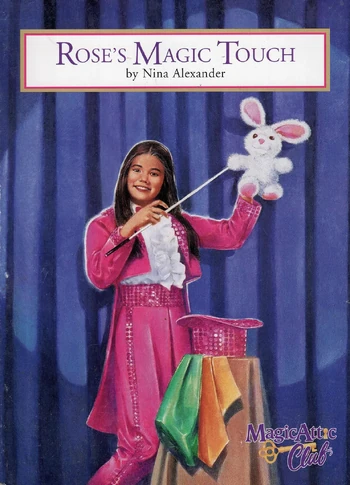 Rose's Magic Touch | The Magic Attic Club Wiki | Fandom