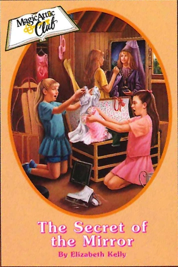 The Secret of the Mirror | The Magic Attic Club Wiki | Fandom