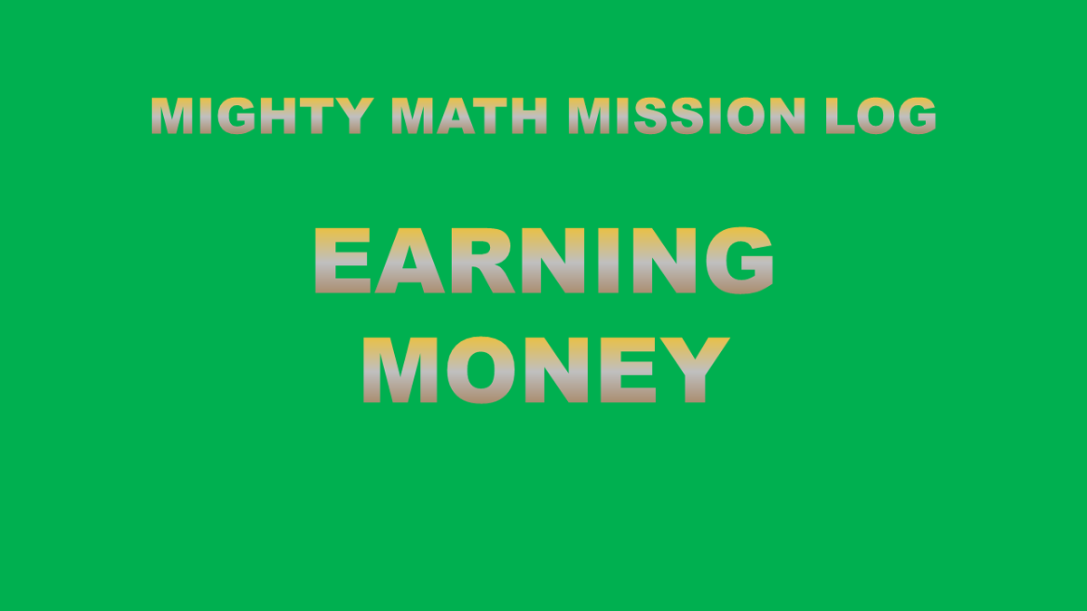 Mighty Math Mission Log: Earning Money | The Nick Jr. Extravaganza Wiki ...