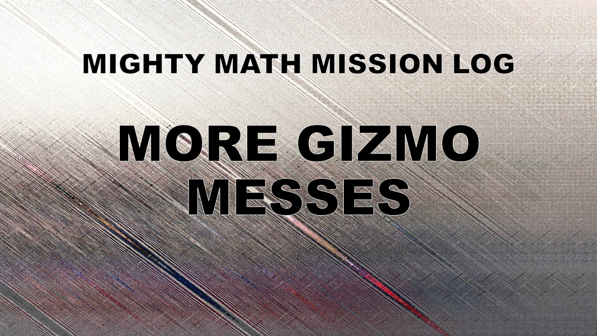 Mighty Math Mission Log: More Gizmo Messes | The Nick Jr. Extravaganza ...