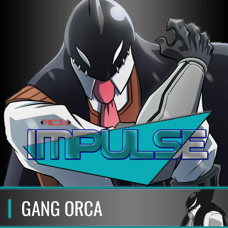 Gang Orca | Official Anime Championship Wrestling Wiki | Fandom