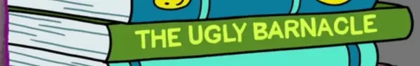 The Ugly Barnacle | THE ADVENTURES OF GARY THE SNAIL Wiki | Fandom