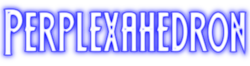 Perplexahedron | The Alan 10 Adventures Wikia | Fandom
