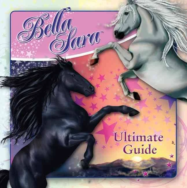 The Bella Sara Ultimate Guide | The Bella Sara Wiki | Fandom