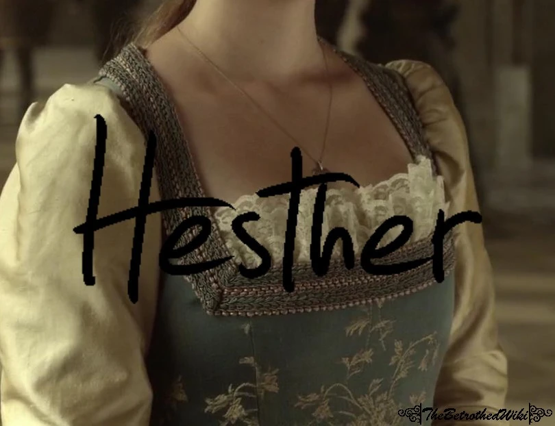 Hester | The Betrothed Wiki | Fandom