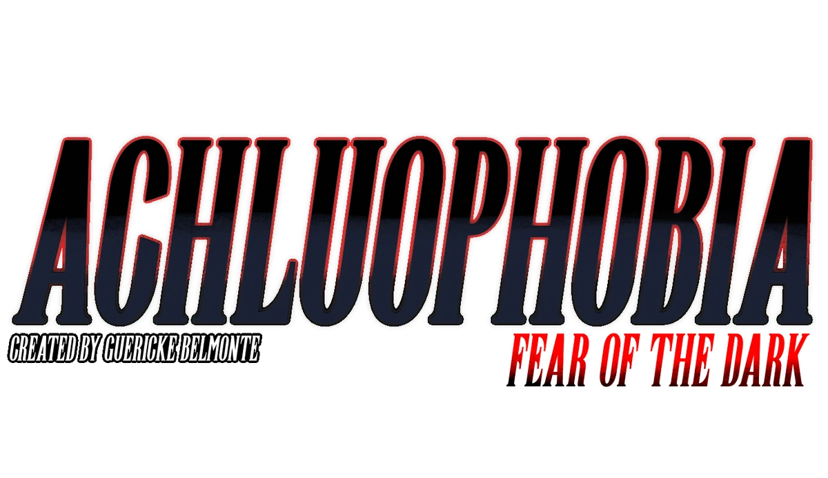 ACHLUOPHOBIA: Fear of the Dark | ACHLUOPHOBIA Wiki | Fandom