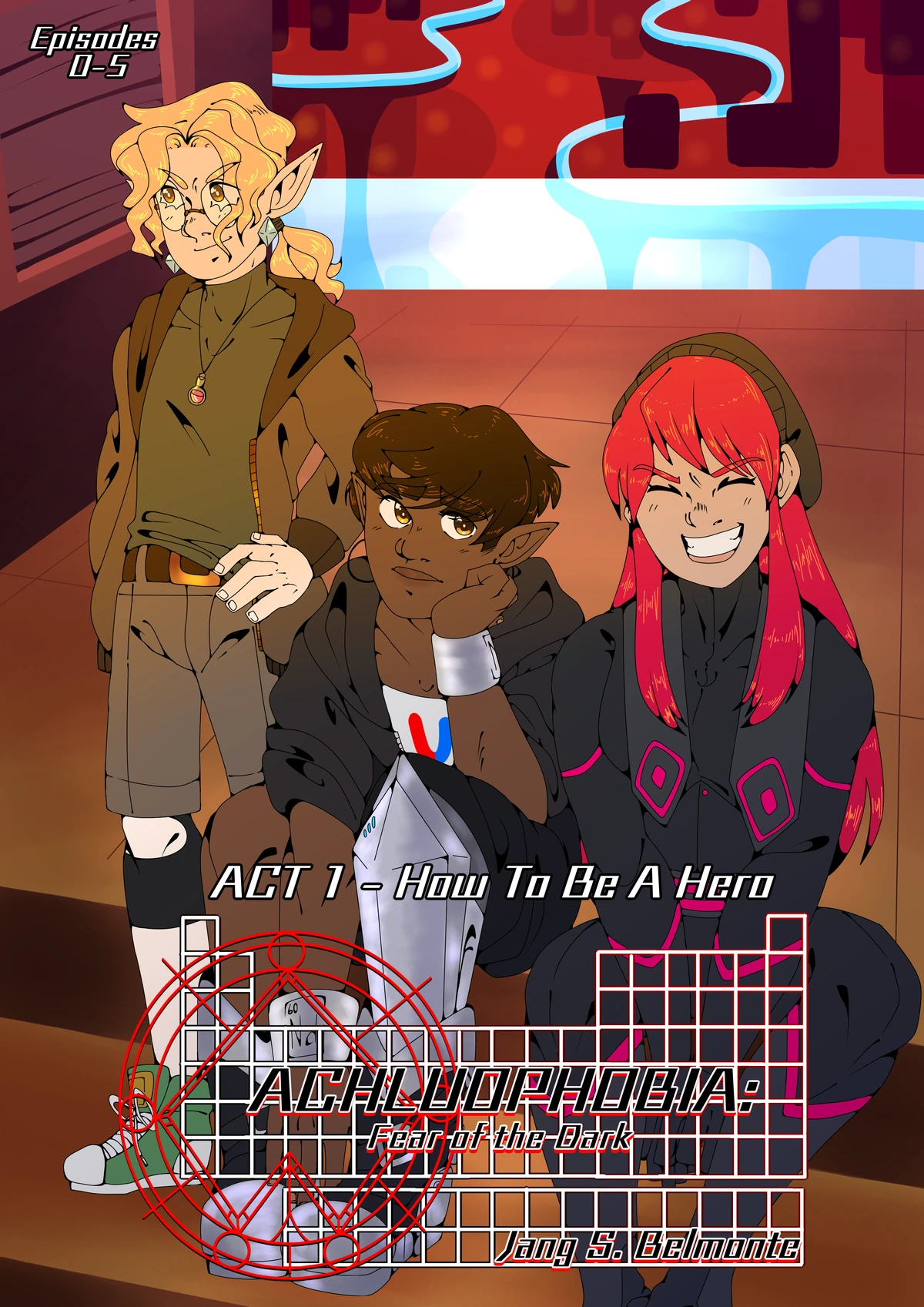 ACT 1 - HOW TO BE A HERO | ACHLUOPHOBIA Wiki | Fandom