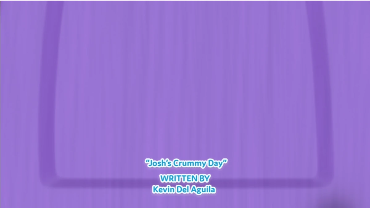 Josh's Crummy Day | Blue's Clues Wiki | Fandom