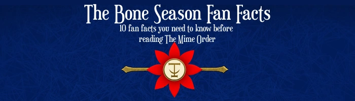 User blog:Asnow89/The Bone Season: 10 Fan Facts | The Bone Season Wiki ...