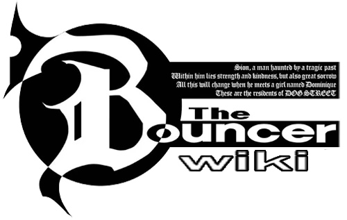 The Bouncer Wiki | Fandom