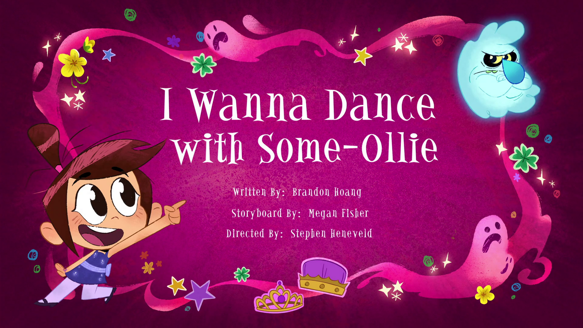 I Wanna Dance With Some Ollie The Ghost And Molly Mcgee Wiki Fandom