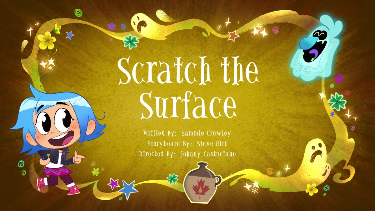 Scratch the Surface | The Ghost and Molly McGee Wiki | Fandom