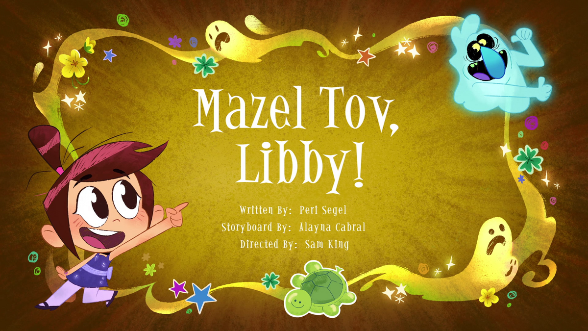 Mazel Tov, Libby! | The Ghost and Molly McGee Wiki | Fandom