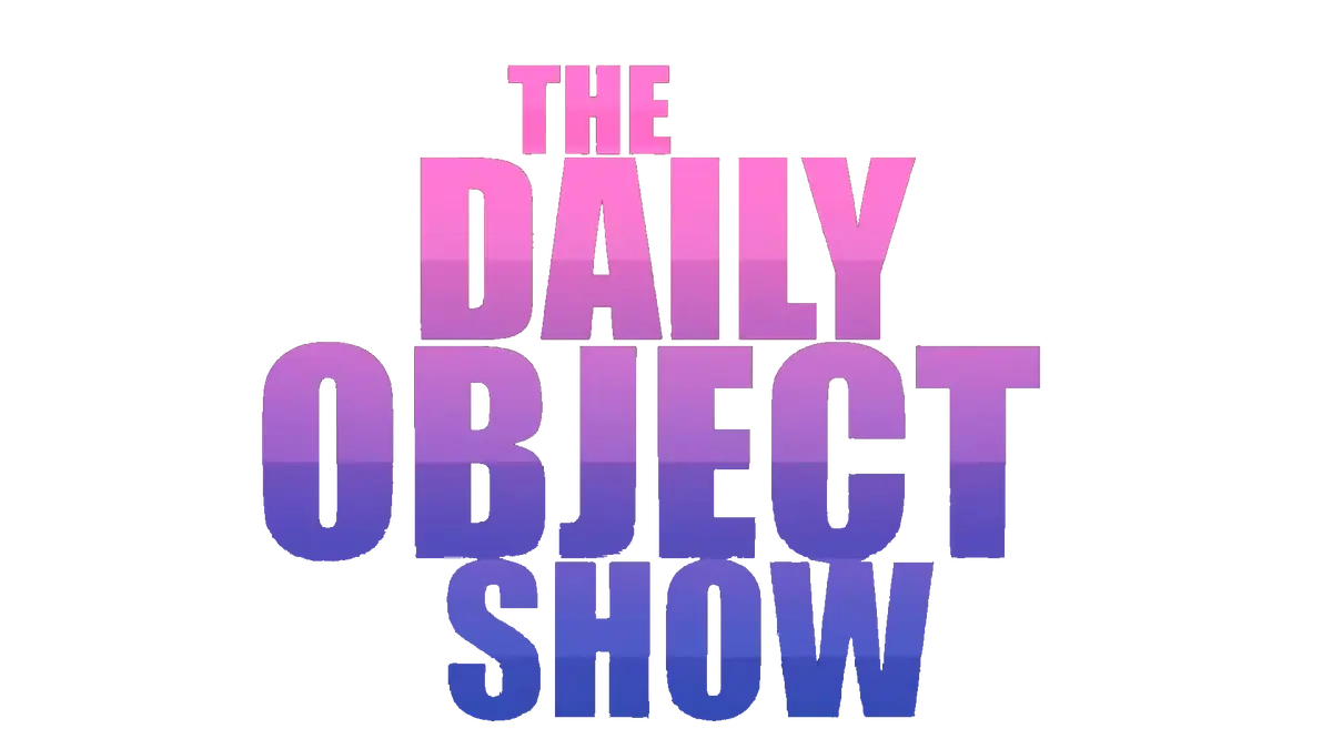 The Daily Object Show (season) | The Daily Object Show (remastered ...
