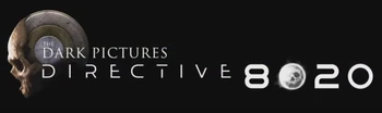 Directive 8020 | The Dark Pictures Wiki | Fandom