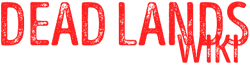 The Dead Lands | The Dead Lands Wiki | Fandom
