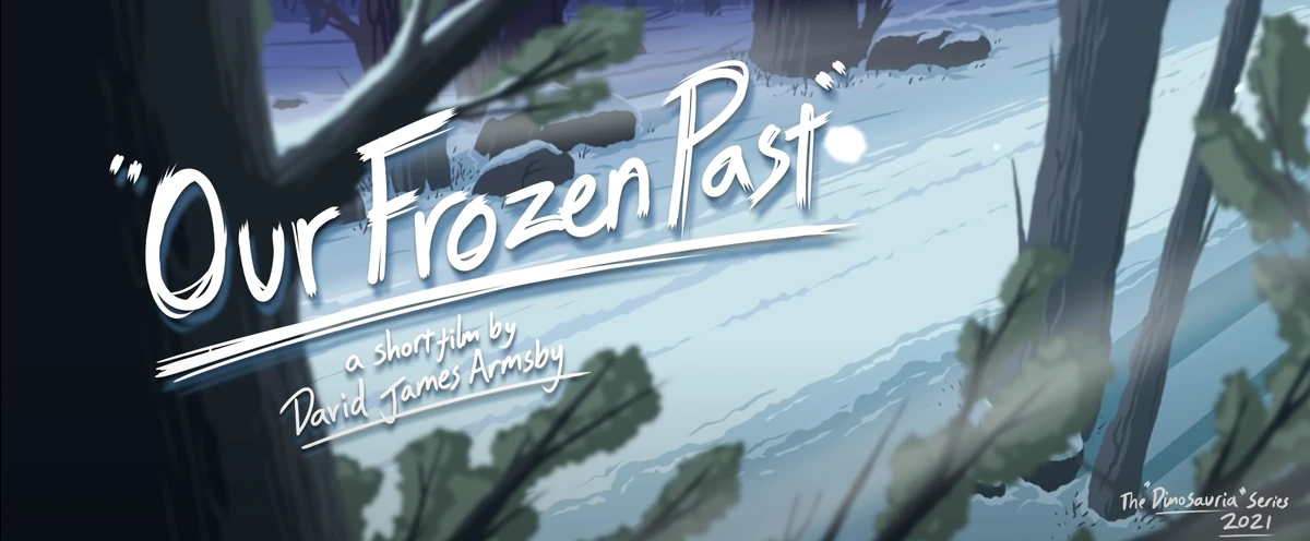 Our Frozen Past | TheDinosauriaSeries Wiki | Fandom
