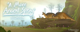 A More Ancient Spring | TheDinosauriaSeries Wiki | Fandom