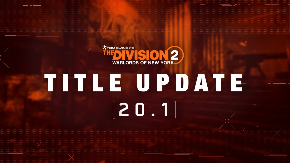 Title Update 20.1 | The Division Wiki | Fandom