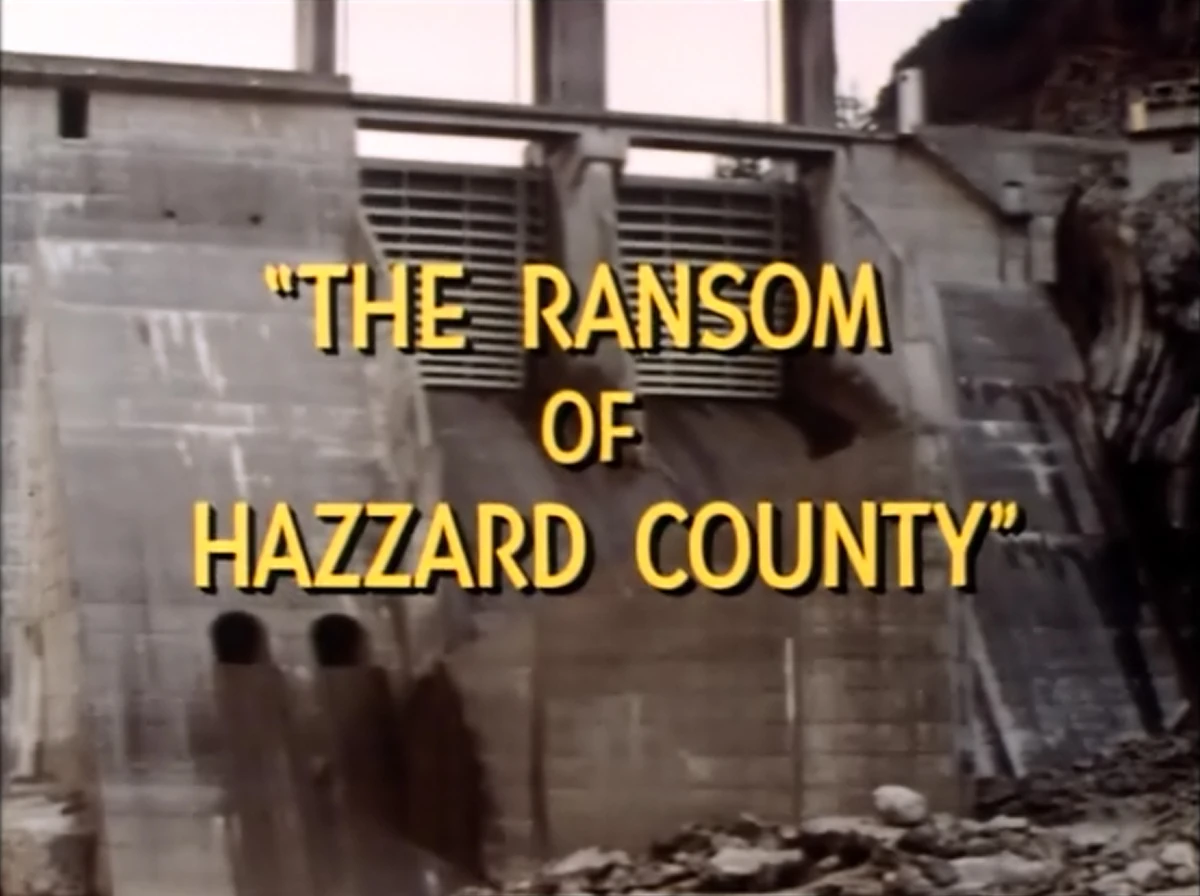 The Ransom of Hazzard County | The Dukes of Hazzard Wiki | Fandom