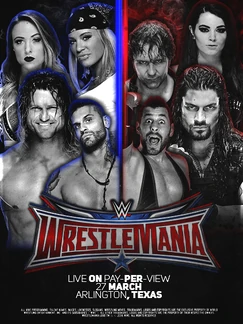 WrestleMania 32 | WWE The E-Federation Wiki | Fandom