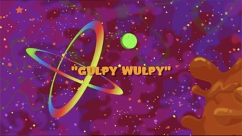 Gulpy Wulpy | The Eggs Wiki | Fandom