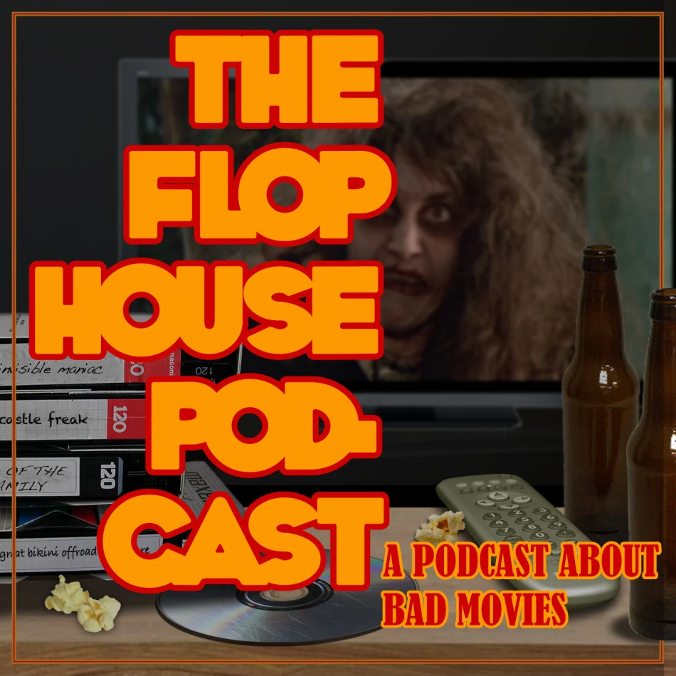 Flop House Extra: Best of the First 75 Episodes | The Flop House Wiki ...