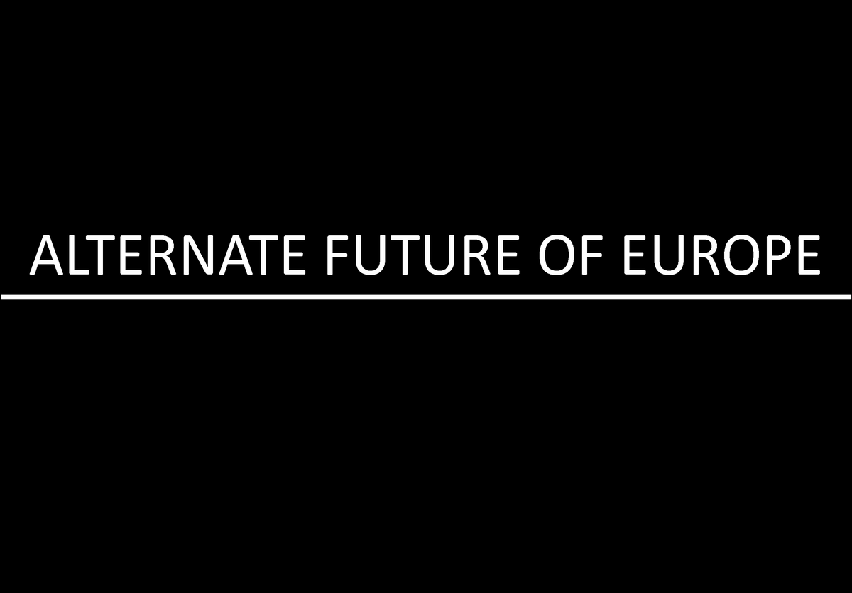 Alternate Future Of Europe By Lkc Thefutureofeuropes Wiki Fandom
