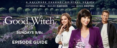 Episode Guide | The Good Witch Wiki | Fandom