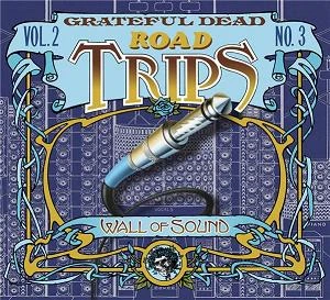 Road Trips Volume 2 Number 3 | The Grateful Dead Wiki | Fandom