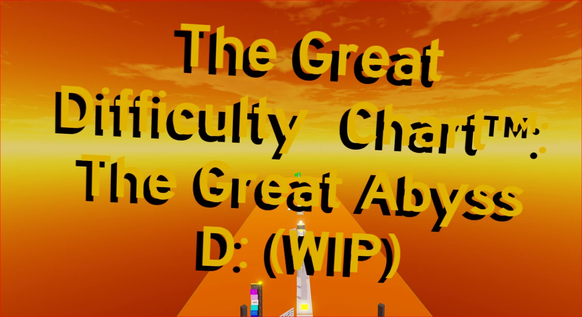 TGDC: The Great Abyss | The Great Difficulty Chart Wiki | Fandom