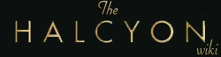 The Halcyon | The-halcyon.wikia.com Wikia | Fandom
