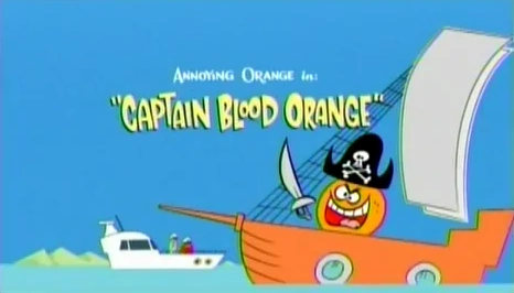 Captain Blood Orange | The High Fructose Adventures of Annoying Orange ...
