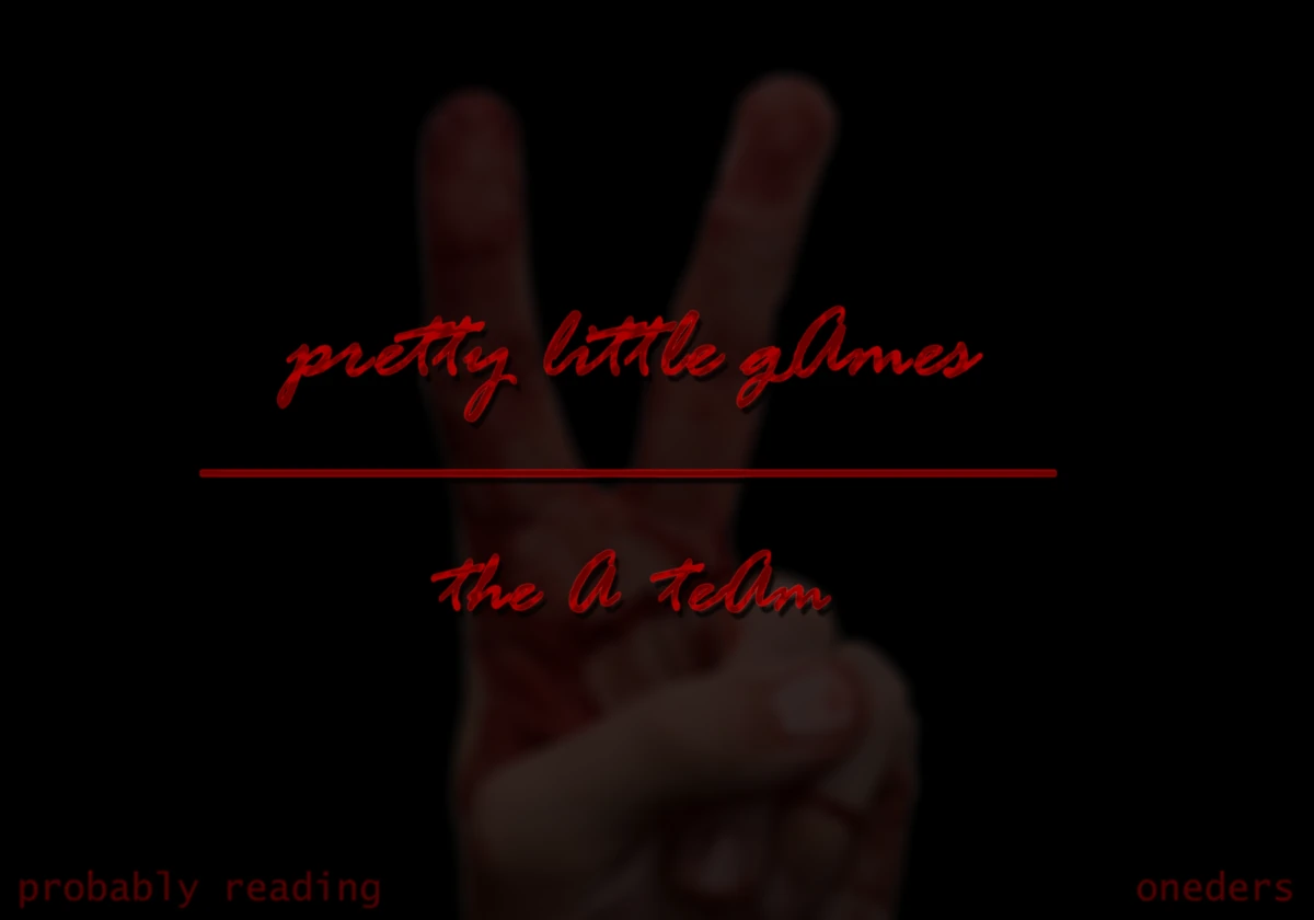 Pretty Little Games II: The A Team | The Hunger Games Fanon Wiki | Fandom