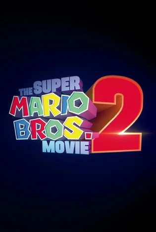 The Super Mario Bros. Movie 2 (2026 American animated family film ...