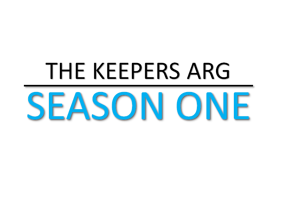Season One | The Keepers Wiki | Fandom