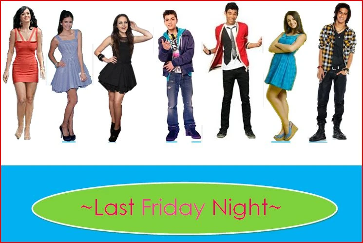 Last Friday Night | The Last Friday Night Wiki | Fandom