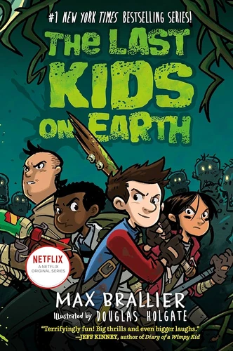 The Last Kids on Earth (book) | The Last Kids on Earth Wiki | Fandom