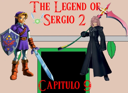The Legend of Sergio 2: Capítulo 9 | Wiki The Legend of Zelda Fanon ...