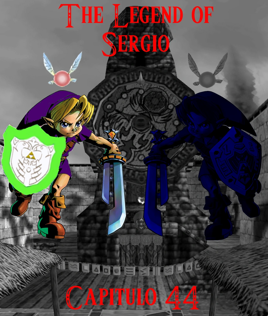The Legend of Sergio: Capítulo 44 | Wiki The Legend of Zelda Fanon | Fandom