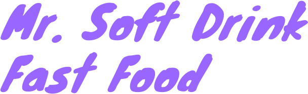 Mr. Soft Drink Fast Food | The Liam Cole Jake Company Wiki | Fandom