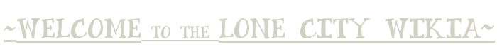 The Lone City Wiki | Fandom