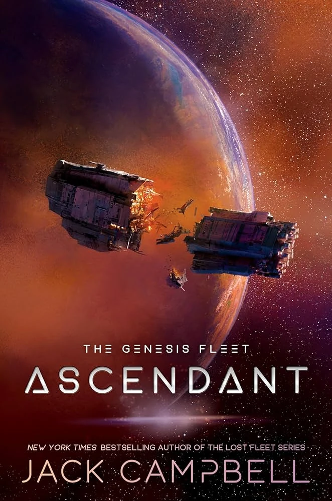The Genesis Fleet: Ascendant | The Lost Fleet Wiki | Fandom