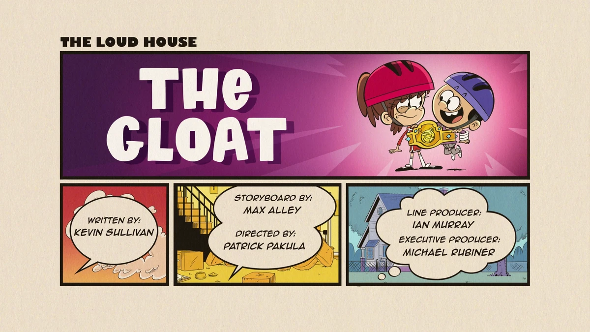 The GLOAT | The Loud House Encyclopedia | Fandom