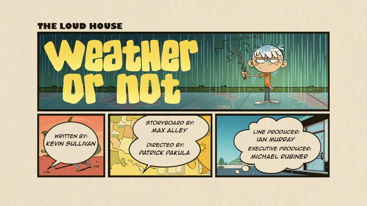 Weather or Not | The Loud House Encyclopedia | Fandom
