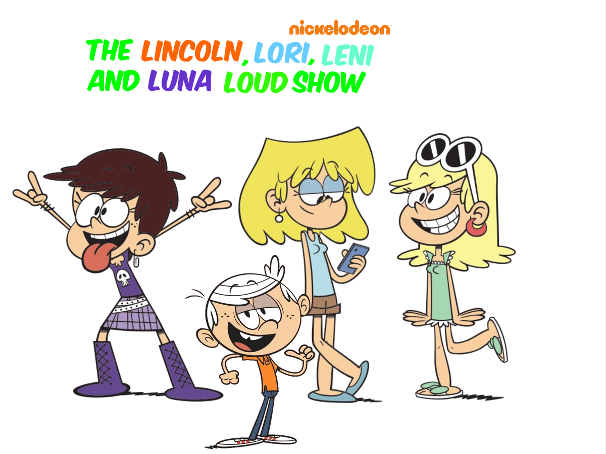 User blog:GranBailam/The Lincoln, Lori, Leni and Luna Loud Show | The ...