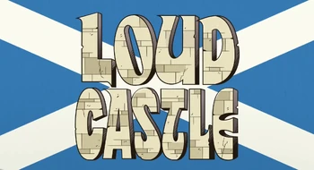 Loud Castle | The Loud House Encyclopedia | Fandom