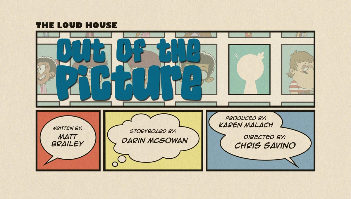 Out of the Picture | The Loud House Encyclopedia | Fandom