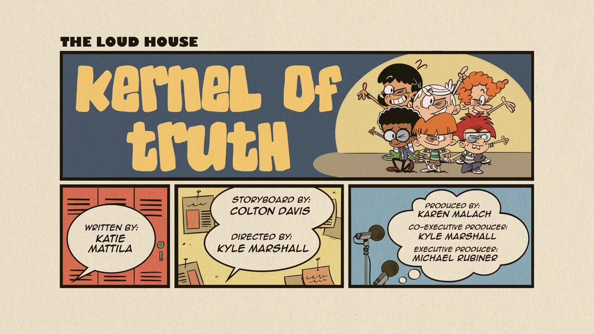 Kernel of Truth | The Loud House Encyclopedia | Fandom